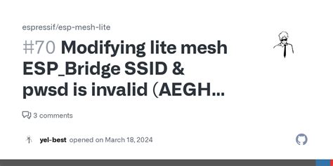 Modifying Lite Mesh ESP Bridge SSID Pwsd Is Invalid AEGHB Issue Espressif Esp