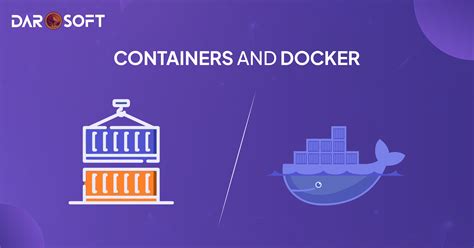 A Beginners Guide To Docker And Containers Darosoft