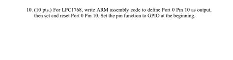 Solved For Lpc1768 Write Arm Assembly Code To Define Port 0