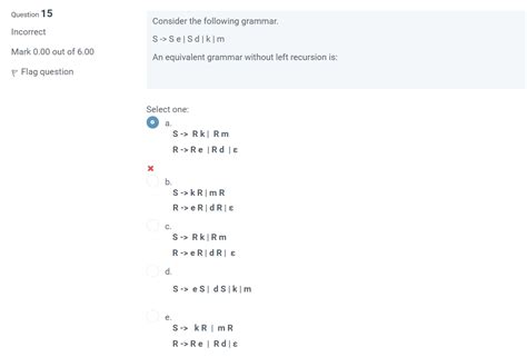 Solved Question 15 Consider The Following Grammar Incorrect