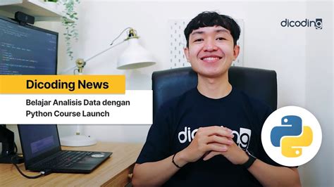 [dicoding news] belajar analisis data dengan python course launch youtube