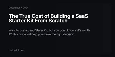The True Cost Of Building A Saas Starter Kit From Scratch