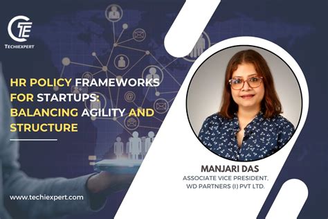 Hr Policy Frameworks For Startups Balancing Agility And Structure