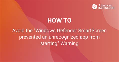 How To Avoid The Windows Defender Smartscreen Prevented An Unrecognized App From Starting Warning