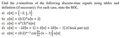 Solved Find The Z Transform Of The Following Discrete Time Chegg