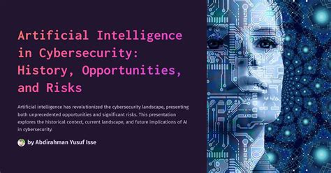 Artificial Intelligence In Cybersecurity History Opportunities And Risks