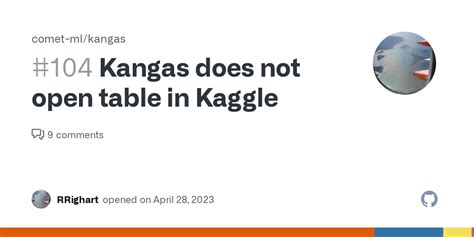 Kangas Does Not Open Table In Kaggle Issue 104 Comet Ml Kangas