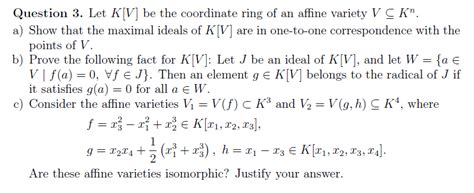 Solved Question Let K V Be The Coordinate Ring Of An Chegg Com