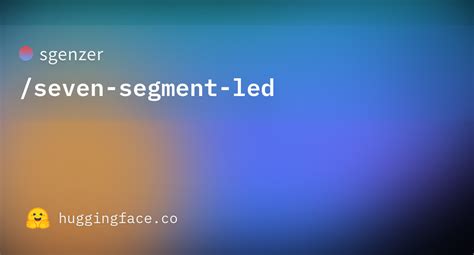 Sgenzer Seven Segment Led · Hugging Face