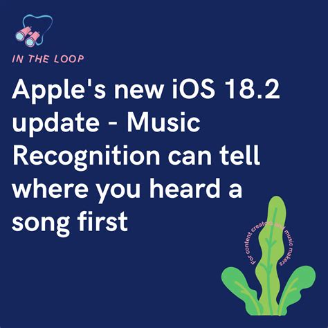 Apples New Ios 18 2 Update Music Recognition Can Tell Where You Heard A Song First Push Fm