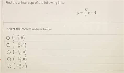 Solved Find The X Intercept Of The Following Chegg Com