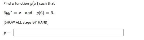 Solved Find A Function Y X Such That Yy X And Y Chegg Com
