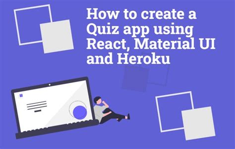 How To Create A Quiz App Using React Material Ui And Heroku Ld Talent Blog