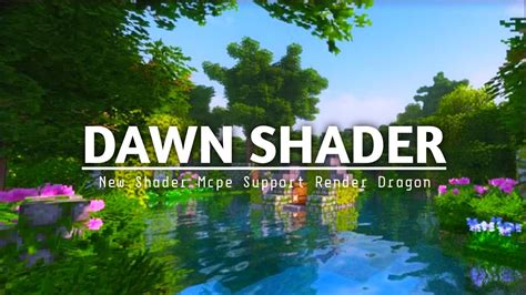 Top 1 Shader Mcpe 12151 And 122 Newb X Dawn Support Render Dragon And Realistic Shader Youtube