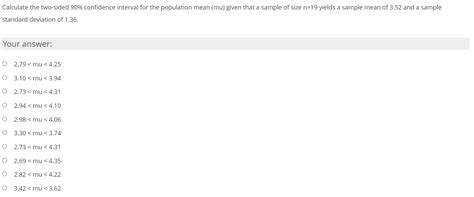 Solved Calculate The Two Sided 90 Confidence Interval For