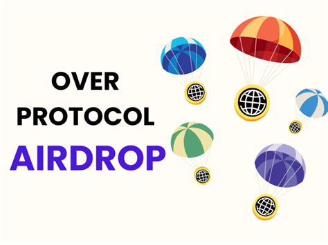 Complete Guide To Over Protocol Airdrop Eligibility Criteria Process And Rewards By