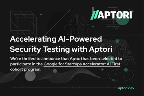 accelerating ai powered security testing with aptori