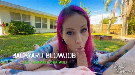 Pov Backyard Blowjob Lady Lazarus Clips Sale