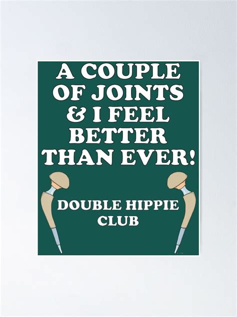Hip Replacement Double Hippie Club Hip Surgery Poster For Sale By