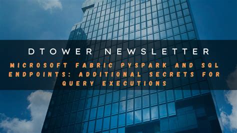 Microsoft Fabric Pyspark And Sql Endpoints Additional Secrets For