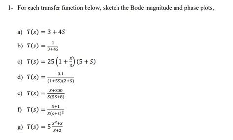 solved 1 for each transfer function below sketch the bode