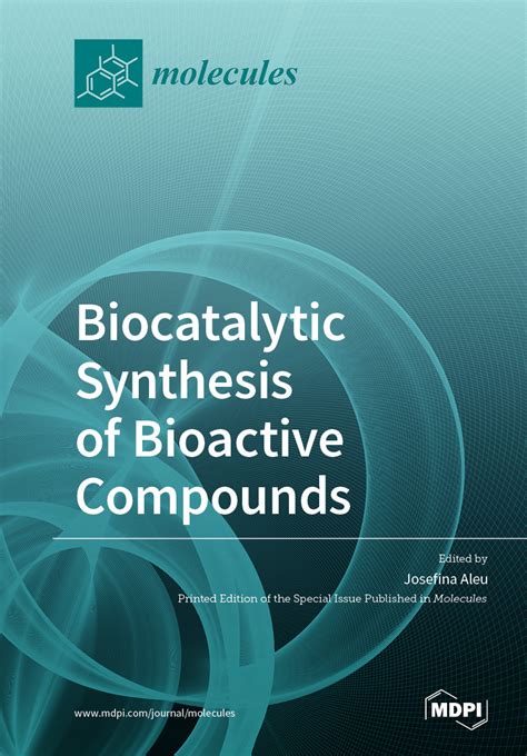 Biocatalytic Synthesis Of Bioactive Compounds Mdpi Books