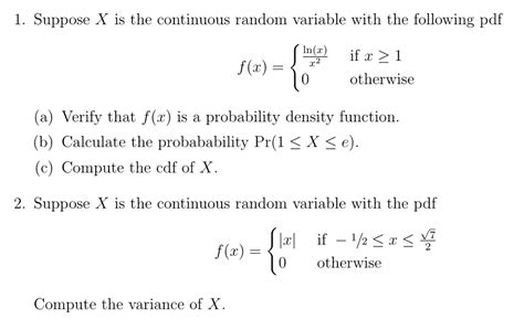 Solved 1 Suppose X Is The Continuous Random Variable With Chegg