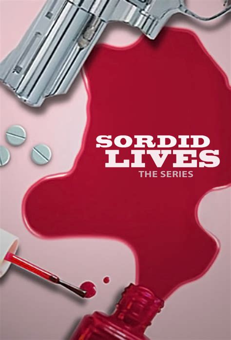 Sordid Lives The Series