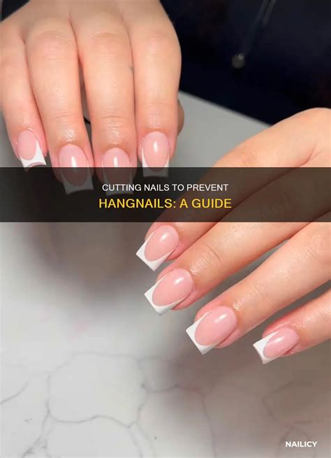 Cutting Nails To Prevent Hangnails A Guide Nailicy