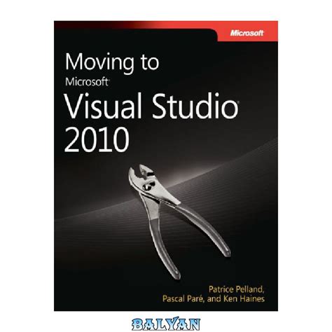 انتقال به Microsoft Visual Studio 2010 وبلاگ کتابخانه دیجیتال بلیان