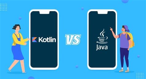 Kotlin Vs Java Which One Is Better For Mobile App Development Razorse
