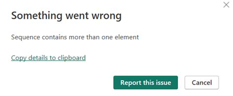 Something Went Wrong Sequence Contains More Than Microsoft Fabric Community