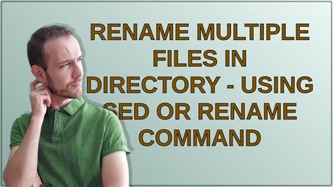 Unix Rename Multiple Files In Directory Using Sed Or Rename Command Youtube