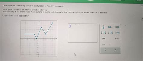 Solved Determine The Interval S On Which The Function Is Chegg Com