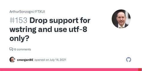 Drop Support For Wstring And Use Utf 8 Only · Issue 153