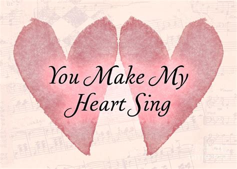 You Make My Heart Sing Photograph By Pam Holdsworth Pixels