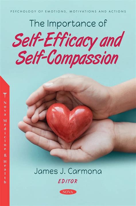 Buy The Importance Of Self Efficacy And Self Compassion Book Online At