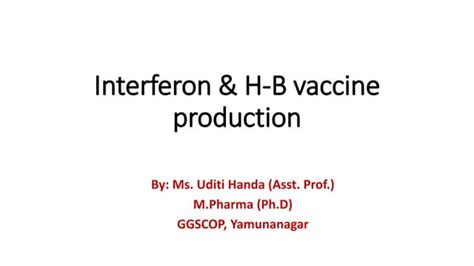 Interferon And Hepatitis B Vaccine Production Pptx