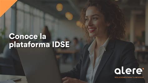 Conoce La Plataforma Idse Alere Group La Solución Para Tu Nómina