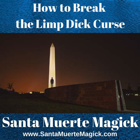 How To Break The Limp Dick Curse Santa Muerte Magick Santa Muerte Magick
