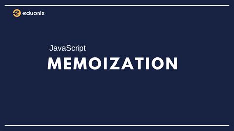 The Complte Guide To Memoization In Javascript