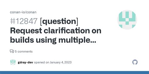 Question Request Clarification On Builds Using Multiple Sets Of Settings · Issue 12847