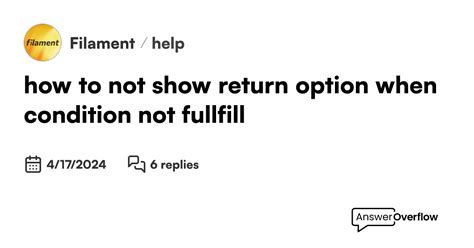 How To Not Show Return Option When Condition Not Fullfill Filament