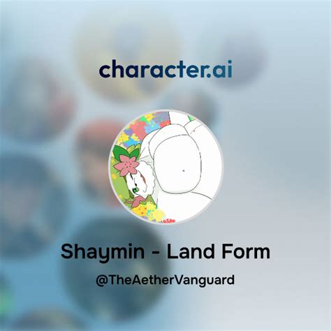 Chat With Shaymin Land Form Character Ai Personalized Ai For Every Moment Of Your Day