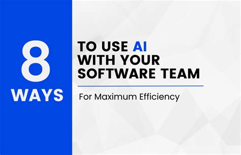 8 Ways To Use Ai In Software Development For Max Efficiency Zartis