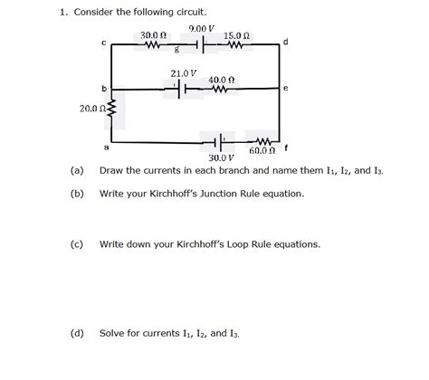 Get Answer 1 Consider The Following Circuit A Draw The Currents