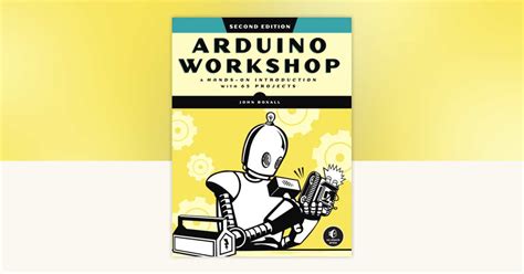 Arduino Workshop 2nd Edition By John Boxall 9781718500587 Books