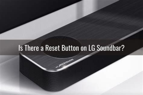 How To Reset Lg Soundbar Ready To Diy