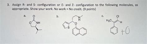 Solved Assign R And S Configuration Or E And Z Chegg