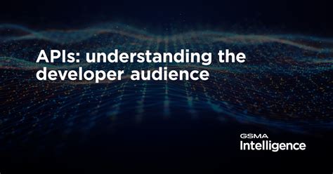 Apis Understanding The Developer Audience Gsma Intelligence